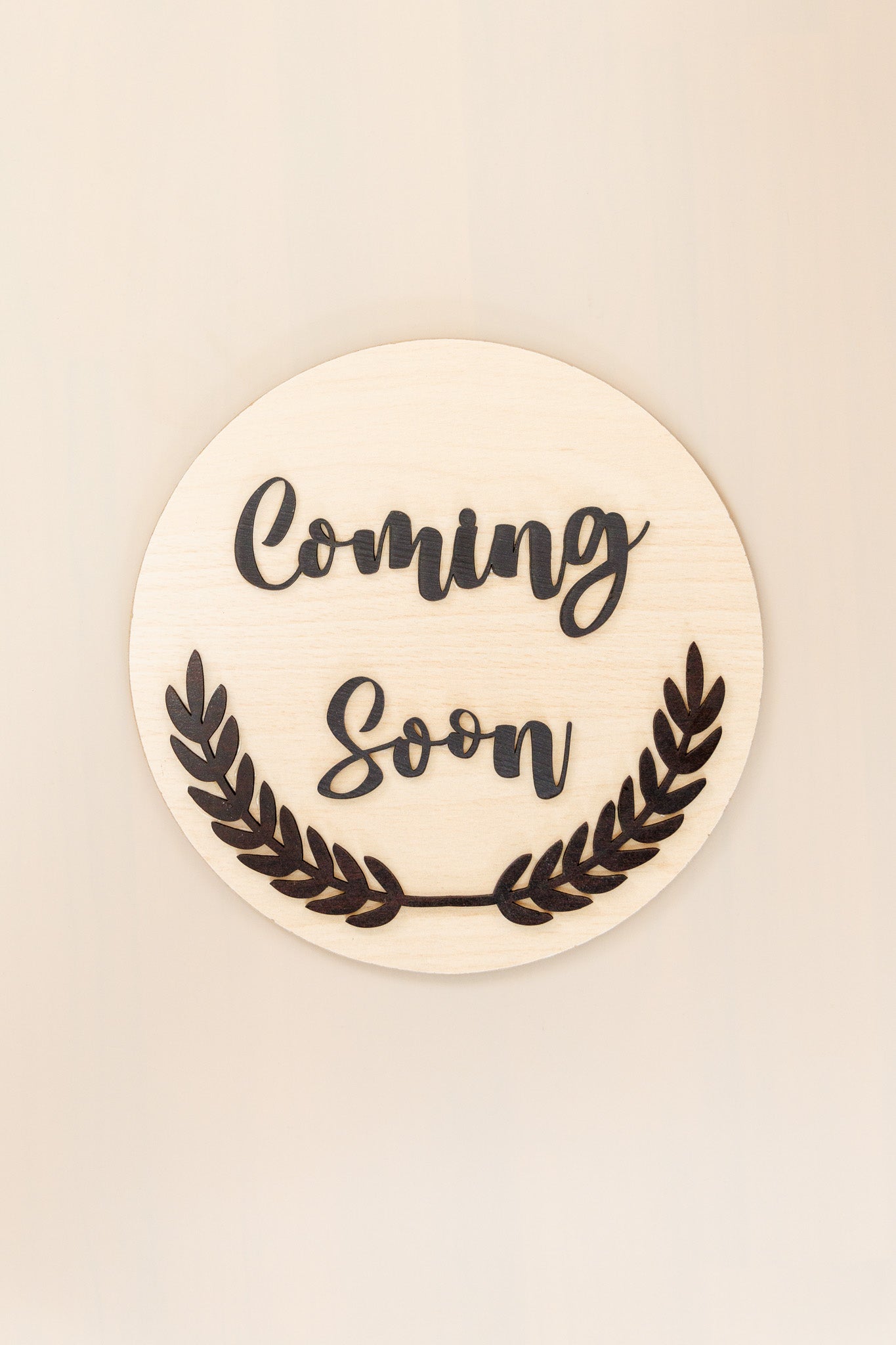 Coming Soon - Round – Artista Prop Shop